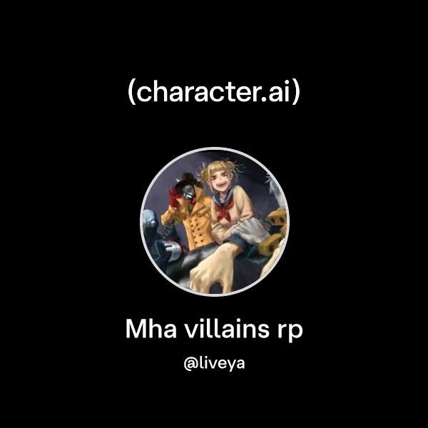 Chat with Mha villains rp | character.ai | AI Chat, Reimagined–Your ...