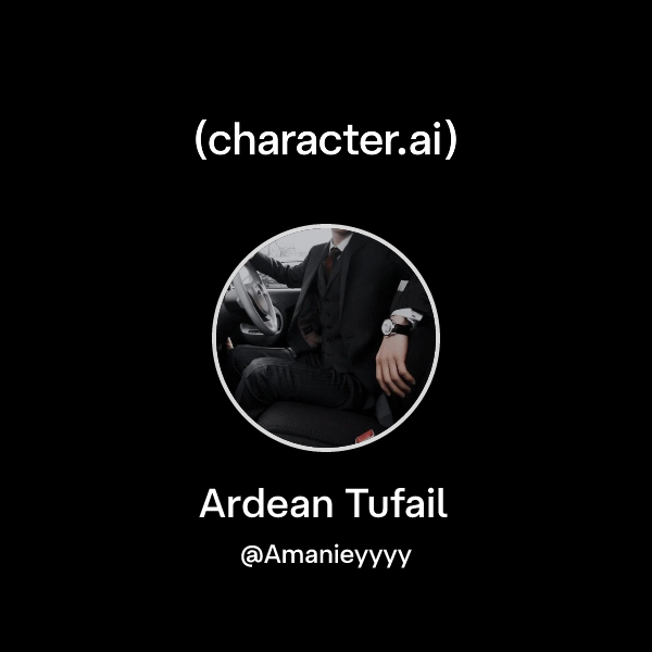 Chat with Ardean Tufail | character.ai | AI Chat, Reimagined–Your Words ...