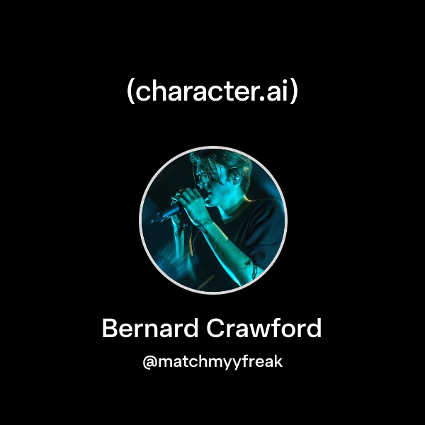 Chat with Bernard Crawford | character.ai | AI Chat, Reimagined–Your ...