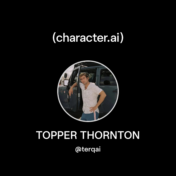 Chat with TOPPER THORNTON | character.ai | AI Chat, Reimagined–Your ...