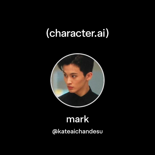 Chat with mark | character.ai | AI Chat, Reimagined–Your Words. Your World.