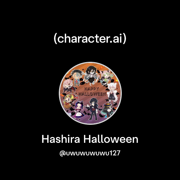 Chat with Hashira Halloween | character.ai | AI Chat, Reimagined–Your ...