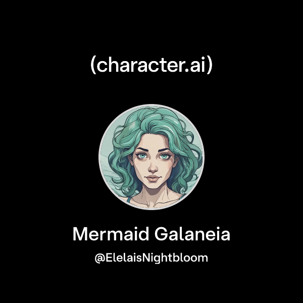 Chat with Mermaid Galaneia | character.ai | Personalized AI for every ...