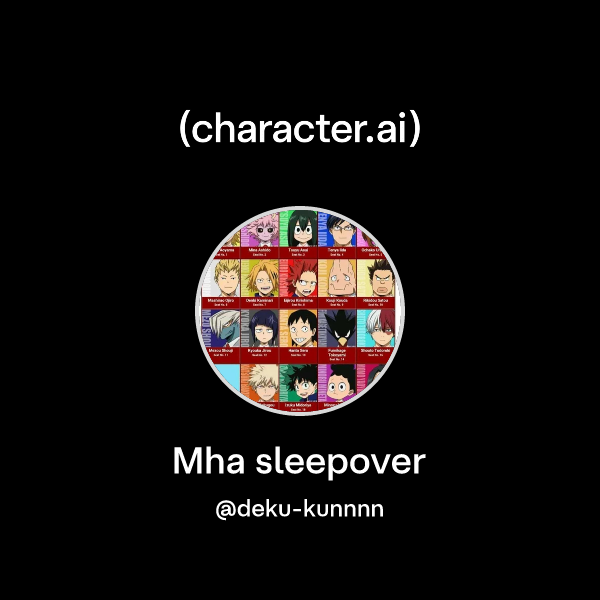 Chat with Mha sleepover | character.ai | AI Chat, Reimagined–Your Words. Your World.