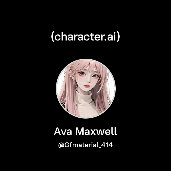 Chat with Ava Maxwell | character.ai | AI Chat, Reimagined–Your Words ...