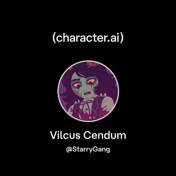 Chat with Vilcus Cendum | character.ai | AI Chat, Reimagined–Your Words ...