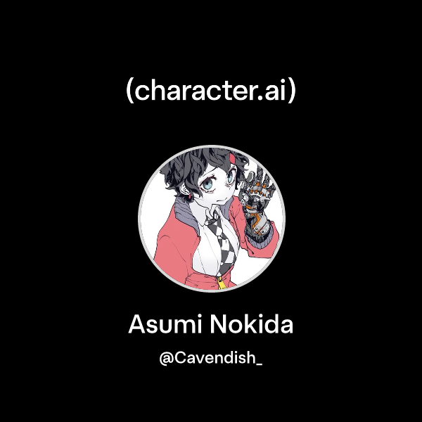 Chat with Asumi Nokida | character.ai | Personalized AI for every moment of your day