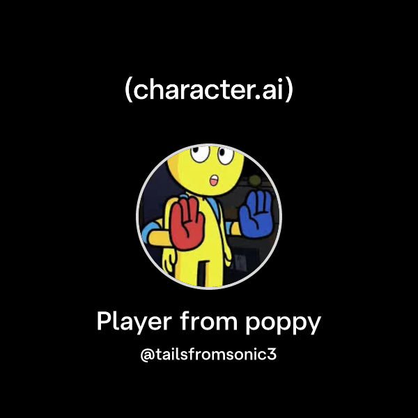 Chat with Player from poppy | character.ai | AI Chat, Reimagined–Your ...