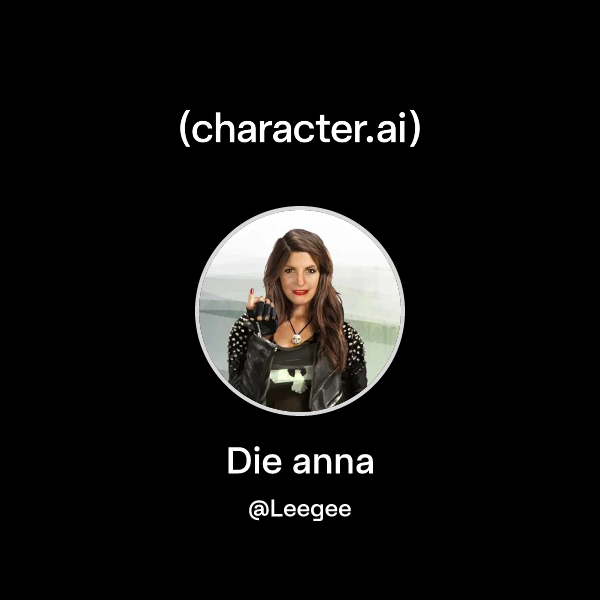 Chat with Die anna | character.ai | Personalized AI for every moment of ...