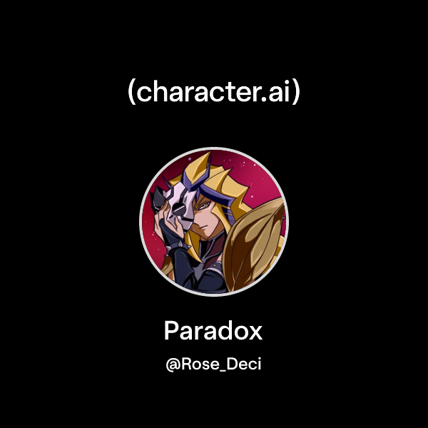 Chat with Paradox | character.ai | AI Chat, Reimagined–Your Words. Your ...