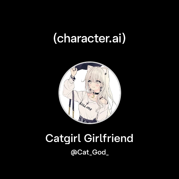 Chat with Catgirl Girlfriend | character.ai | AI Chat, Reimagined–Your ...