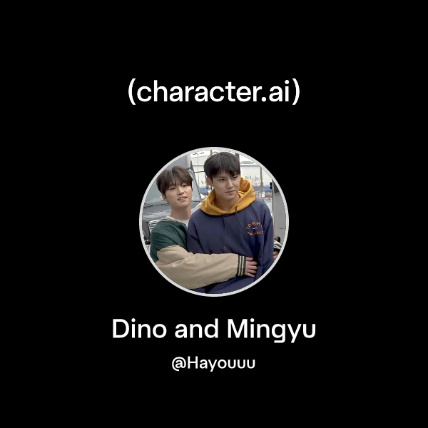 Chat with Dino and Mingyu | character.ai | Personalized AI for every moment of your day