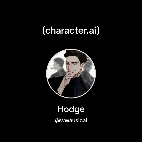Chat with Hodge | character.ai | AI Chat, Reimagined–Your Words. Your ...