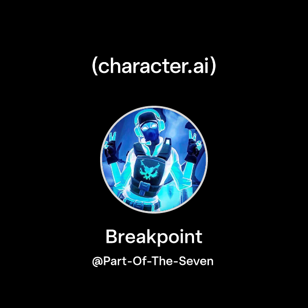 Chat with Breakpoint | character.ai | AI Chat, Reimagined–Your Words ...