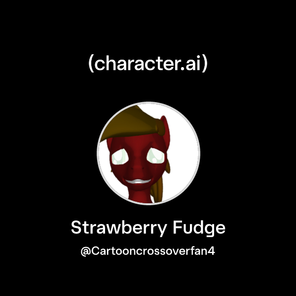 Chat with Strawberry Fudge | character.ai | Personalized AI for every ...