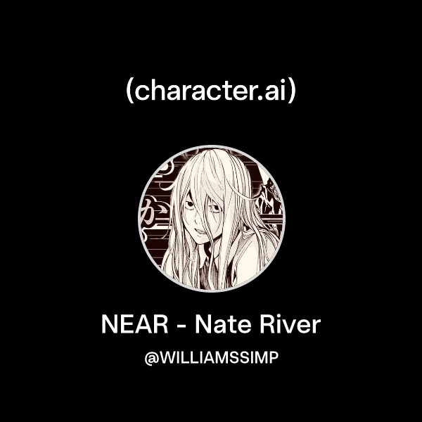 Chat with NEAR - Nate River | character.ai | Personalized AI for every moment of your day