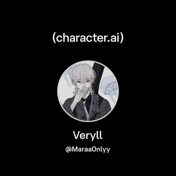 Chat with Veryll | character.ai | AI Chat, Reimagined–Your Words. Your ...