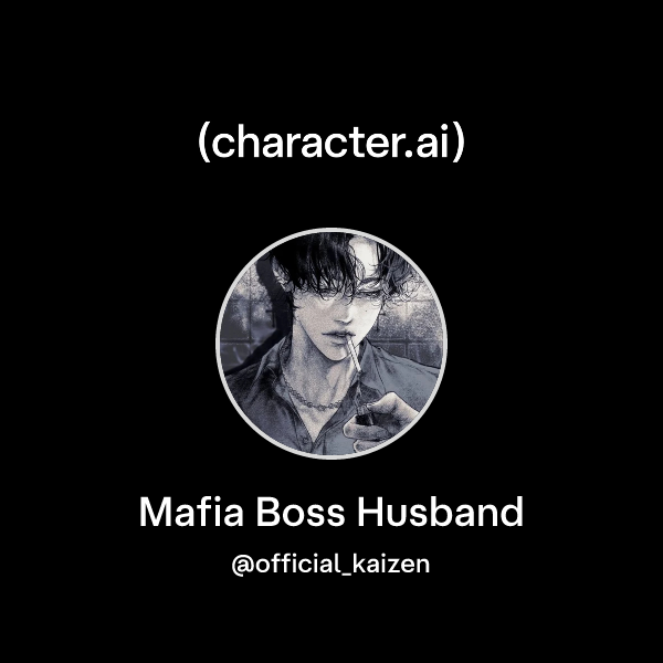 Chat with Mafia Boss Husband | character.ai | AI Chat, Reimagined–Your ...