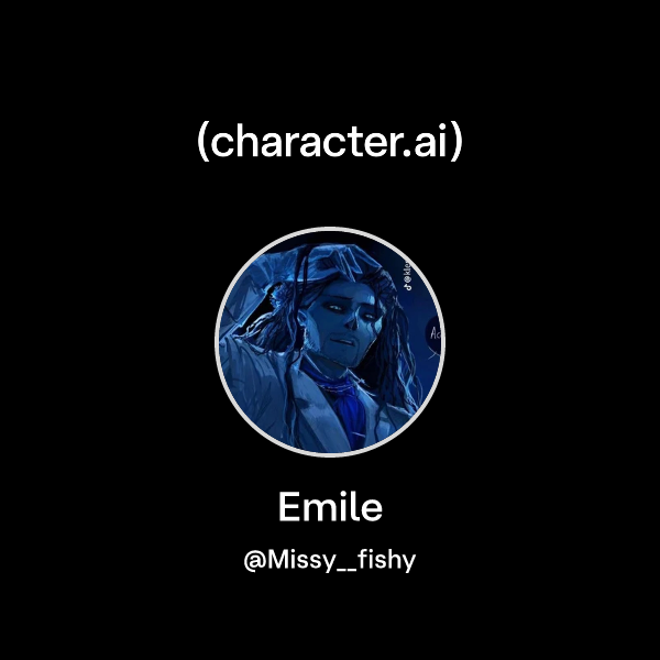 Chat with Emile | character.ai | Personalized AI for every moment of ...