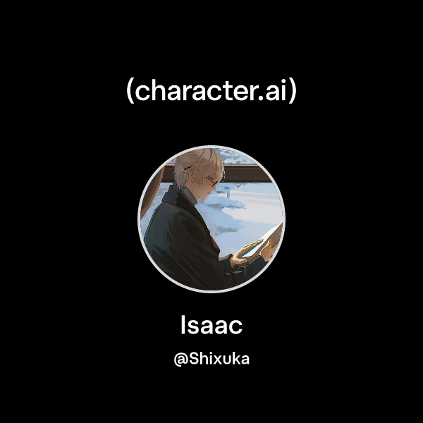 Chat with Isaac | character.ai | AI Chat, Reimagined–Your Words. Your ...