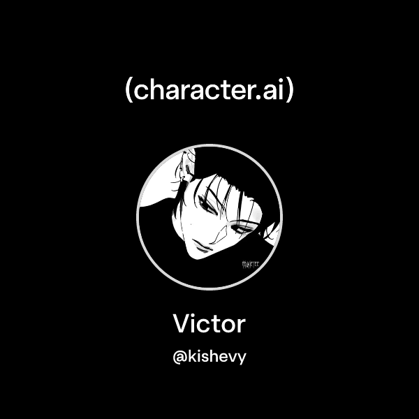 Chat with Victor | character.ai | Personalized AI for every moment of ...