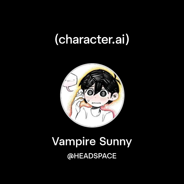 Chat with Vampire Sunny | character.ai | AI Chat, Reimagined–Your Words ...