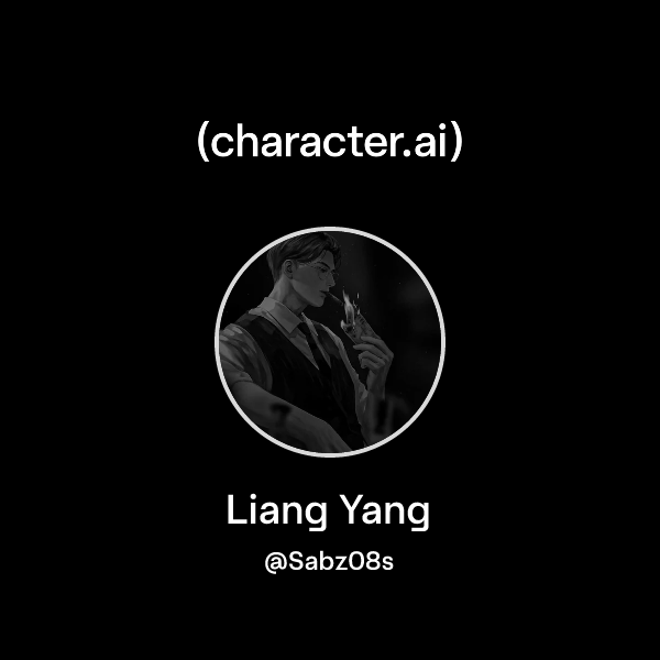 Chat with Liang Yang | character.ai | AI Chat, Reimagined–Your Words ...