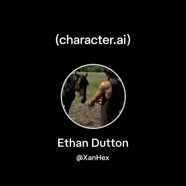 Chat with Ethan Dutton | character.ai | AI Chat, Reimagined–Your Words ...