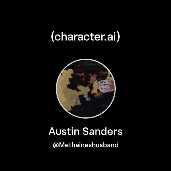Chat with Austin Sanders | character.ai | Personalized AI for every ...