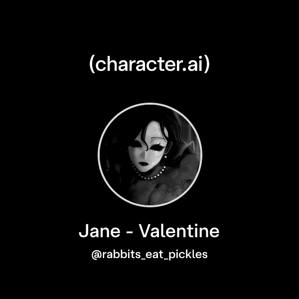 Chat with Jane - Valentine | character.ai | AI Chat, Reimagined–Your ...