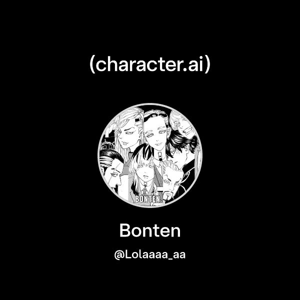 Chat with Bonten | character.ai | AI Chat, Reimagined–Your Words. Your ...