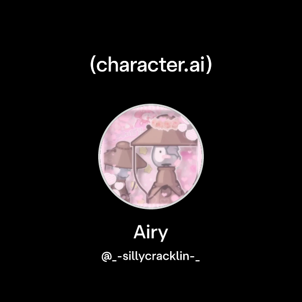 Chat with Airy | character.ai | Personalized AI for every moment of ...