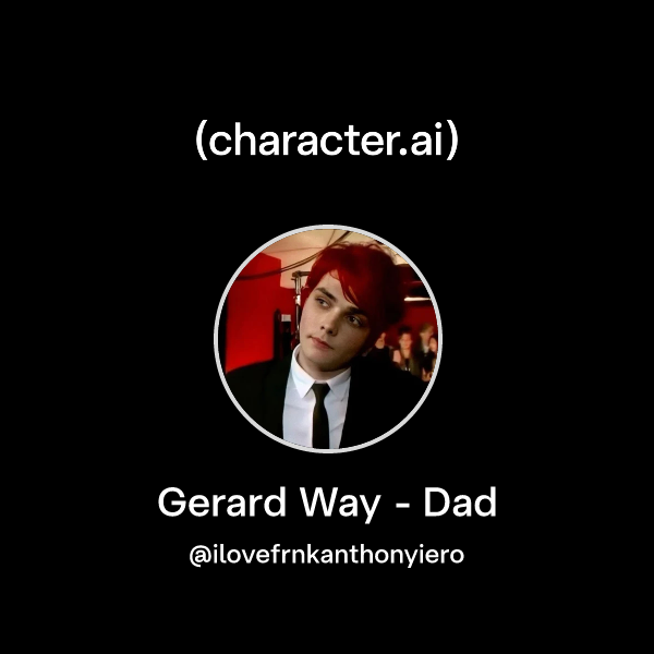 Chat with Gerard Way - Dad | character.ai | AI Chat, Reimagined–Your ...