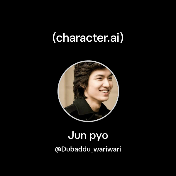 Chat with Jun pyo | character.ai | Personalized AI for every moment of ...