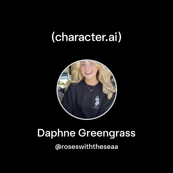Chat with Daphne Greengrass | character.ai | Personalized AI for every ...