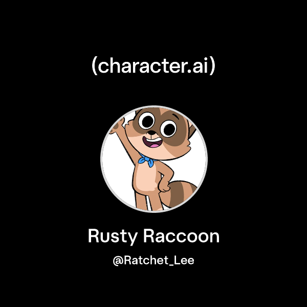 Chat with Rusty Raccoon | character.ai | Personalized AI for every ...