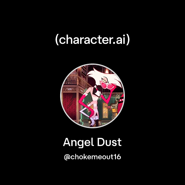 Chat with Angel Dust | character.ai | AI Chat, Reimagined–Your Words ...