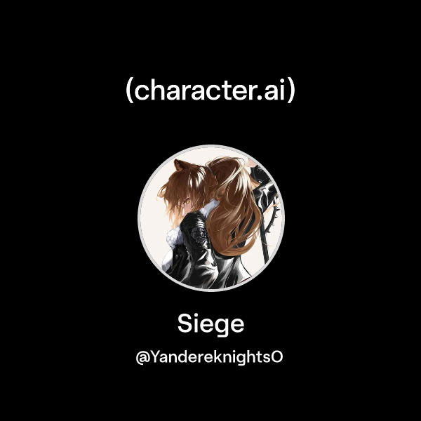 Chat with Siege | character.ai | Personalized AI for every moment of ...