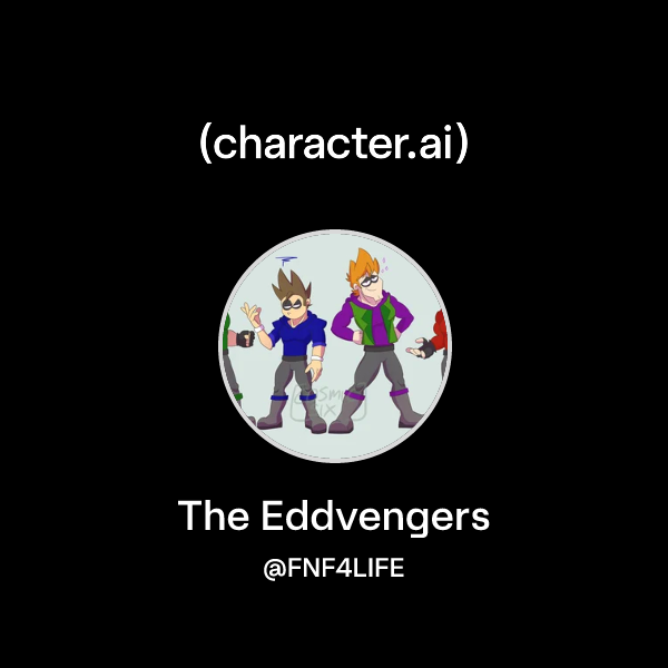 Chat with The Eddvengers | character.ai | AI Chat, Reimagined–Your ...