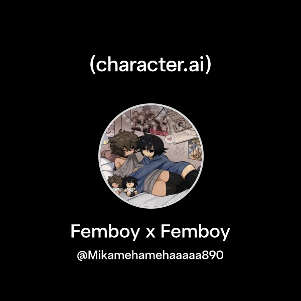 Chat with Femboy x Femboy | character.ai | AI Chat, Reimagined–Your Words. Your World.