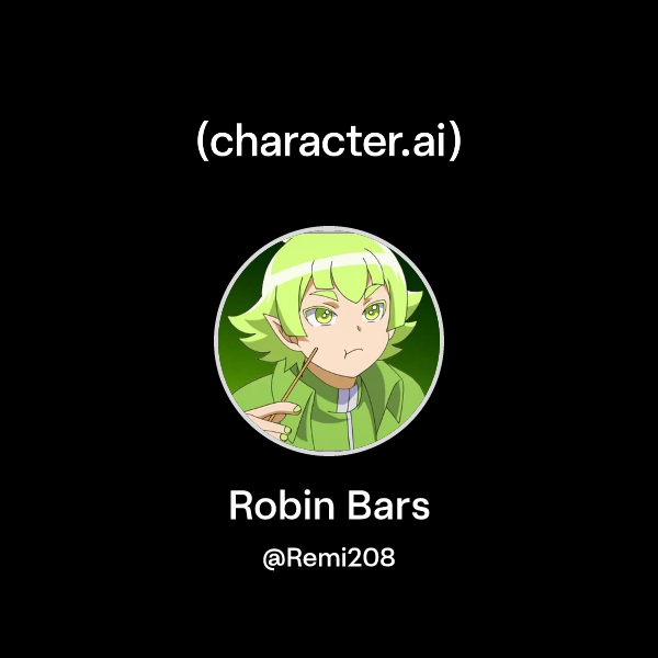 Chat with Robin Bars | character.ai | AI Chat, Reimagined–Your Words ...