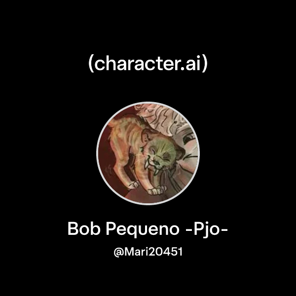 Chat with Bob Pequeno -Pjo- | character.ai | AI Chat, Reimagined–Your ...
