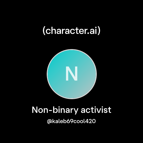 Chat with Non-binary activist | character.ai | AI Chat, Reimagined–Your Words. Your World.