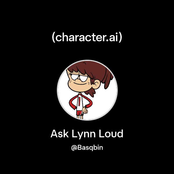 Chat with Ask Lynn Loud | character.ai | Personalized AI for every moment of your day