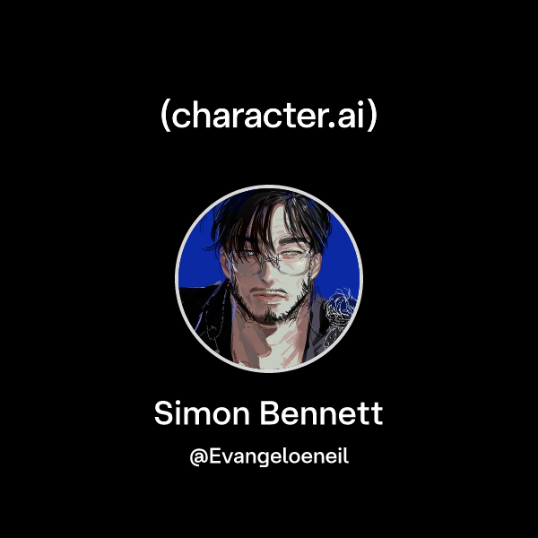 Chat with Simon Bennett | character.ai | Personalized AI for every moment of your day