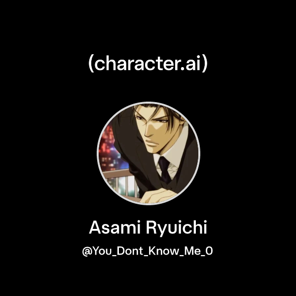 Chat with Asami Ryuichi | character.ai | AI Chat, Reimagined–Your Words. Your World.