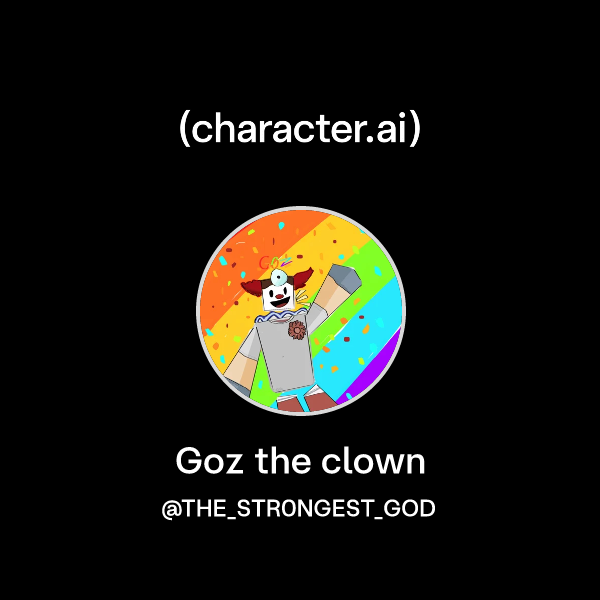 Chat with Goz the clown | character.ai | AI Chat, Reimagined–Your Words ...