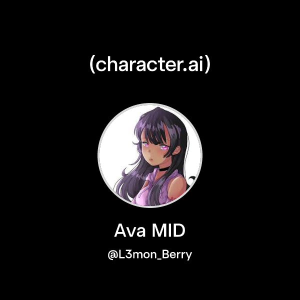 Chat with Ava MID | character.ai | AI Chat, Reimagined–Your Words. Your ...