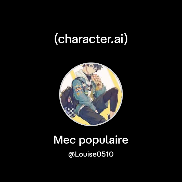 Chat with Mec populaire | character.ai | Personalized AI for every moment of your day