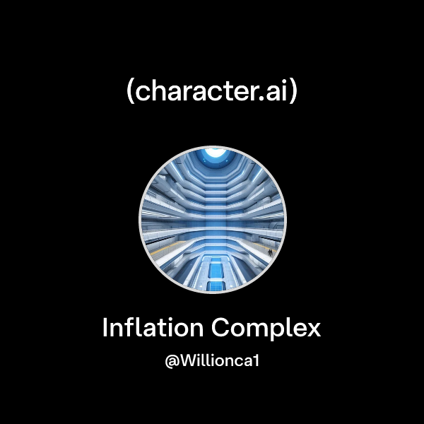 Chat with Inflation Complex | character.ai | AI Chat, Reimagined–Your ...